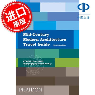 中世纪现代建筑旅游指南：美国东海岸 Mid-Century Modern Architecture Travel Guide: East Coast USA 英文原版