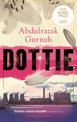 多蒂 Dottie : By the winner of the Nobel Prize in Literature 2021 英文原版 诺奖得主作品 阿卜杜勒拉扎克 Abdulrazak Gurnah