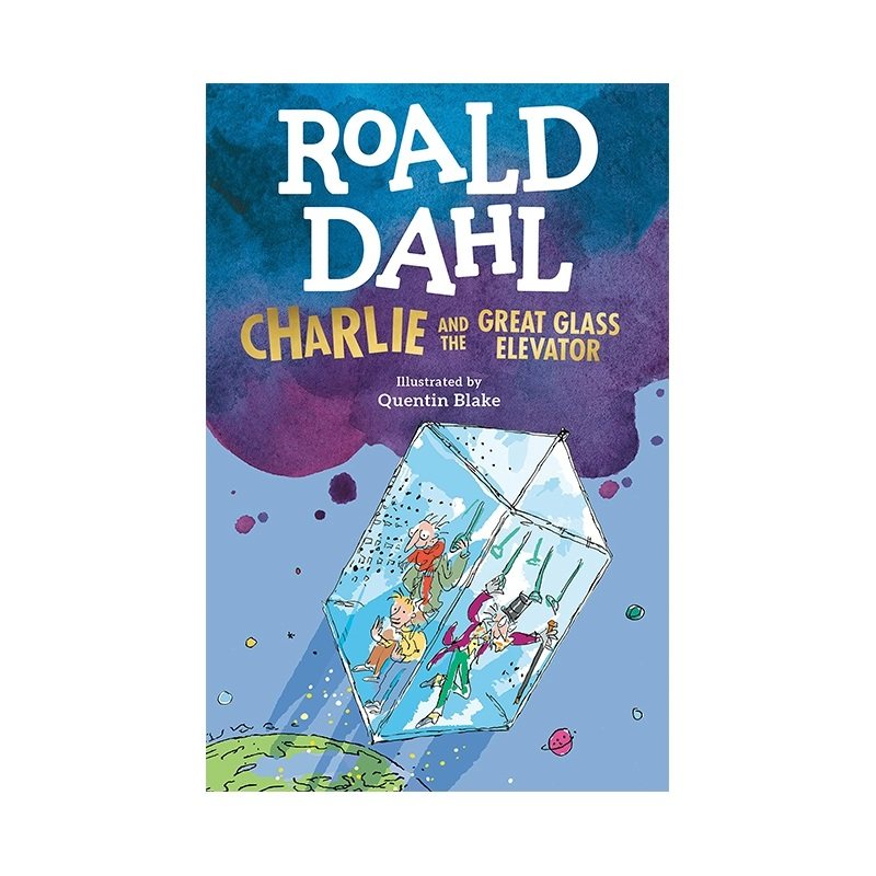 查理和大玻璃升降机 Charlie and the Great Glass Elevator 罗尔德达尔系列 Roald Dahl 英文原版 ...