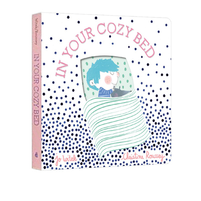 英文原版 In Your Cozy Bed 在软软的床上 纸板书 儿童睡前故事书 亲子阅读温馨绘本图画书 Jo Witek