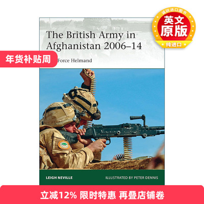 英文原版 The British Army in Afghanistan 2006–14 驻阿富汗英国陆军 军事精锐系列 英文版 进口英语原版书籍