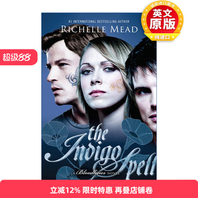 英文原版 The Indigo Spell Bloodlines 03 靛蓝咒语 血族系列3 青少年奇幻小说 吸血鬼学院作者Richelle Mead 进口英语原版书籍