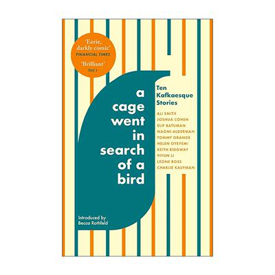 英文原版 A Cage Went in Search of a Bird 一只笼子 在寻找一只鸟 十个卡夫卡式故事 英文版 进口英语原版书籍