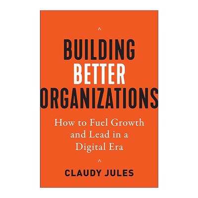 英文原版 Building Better Organizations 组织制胜 AI时代的利润增长引擎 精装 英文版 进口英语原版书籍