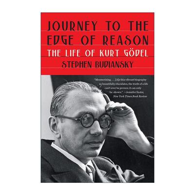 英文原版 Journey to the Edge of Reason 哥德尔传 探寻理性的边缘 发现世界的本质 斯蒂芬·布迪安斯基 进口英语原版书籍