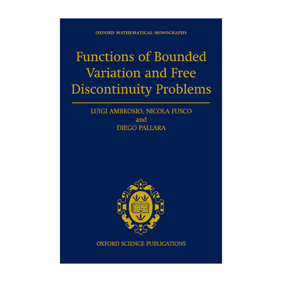 英文原版 Functions of Bounded Variation and Free Discontinuity Problems 有界变差函数与自由不连续问题 牛津数学专著系列