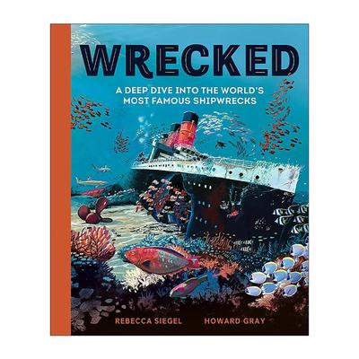 英文原版 Wrecked 沉船 探索世上著名沉船事故 儿童科普百科读物精装 英文版 进口英语原版书籍