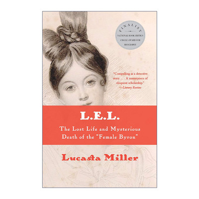 英文原版 L.E.L. 莉蒂娅·伊丽莎白·兰登 “女拜伦”迷失的人生与神秘死亡 传记 Lucasta Miller 英文版 进口英语原版书籍