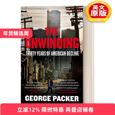 英文原版 The Unwinding 下沉年代 美国梦碎三十年 乔治·帕克 美国国家图书奖 英文版 进口英语原版书籍
