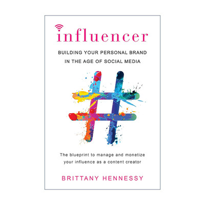 英文原版 Influencer 影响者 在社交媒体时代建立你的个人品牌 网红这样当 Brittany Hennessy 英文版 进口英语原版书籍