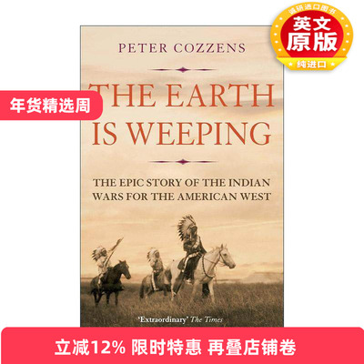 英文原版 The Earth is Weeping 大地之泣 印第安战争始末 彼得.科曾斯 英文版 进口英语原版书籍