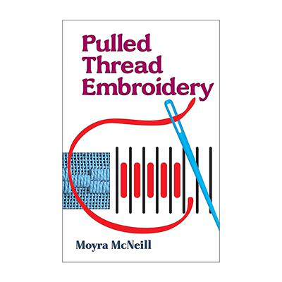 英文原版 Pulled Thread Embroidery 拉线刺绣插图指南 花边装饰设计 缝纫编织 英文版 进口英语原版书籍