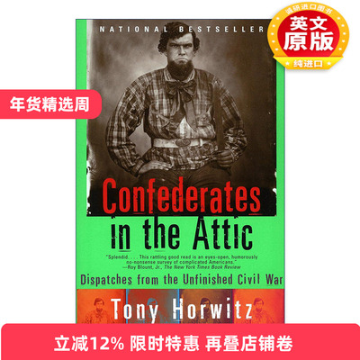 英文原版 Confederates in the Attic (Vintage Departures) 阁楼里的南军 未结束的美国内战现场报道 Tony Horwitz 英文版 进口英