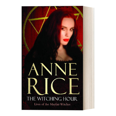 英文原版 The Witching Hour 巫异时刻 梅菲尔女巫家史系列 安妮·赖斯 英文版 进口英语原版书籍