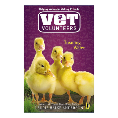 英文原版 Vet Volunteers 15: Treading Water 兽医志愿者系列15 踩水 儿童动物章节桥梁书 Laurie Halse Anderson 进口书籍
