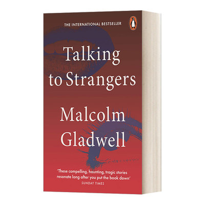 英文原版 Talking to Strangers 陌生人效应 如何吸取人际关系的普遍教训 马尔科姆·格拉德威尔 英文版 进口英语原版书籍