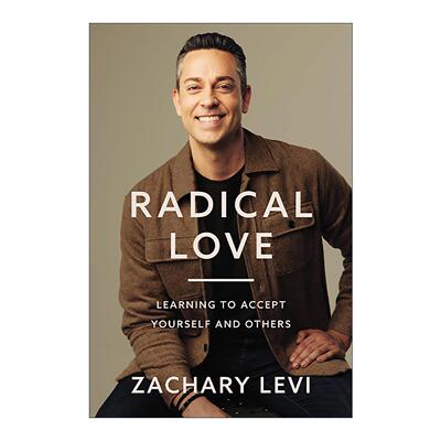 英文原版 Radical Love 彻底的爱 学会接纳自己与他人 精装 雷霆沙赞主演Zachary Levi 英文版 进口英语原版书籍