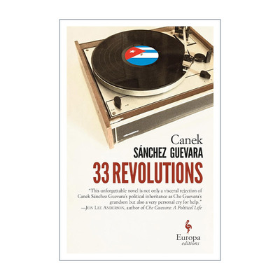 英文原版 33 Revolutions 33场革命 卡内克·桑切斯·格瓦拉中短篇小说集 英文版 进口英语原版书籍
