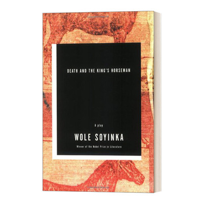 英文原版 Death and the King's Horseman A Play 死亡与国王的骑士 戏剧 作者诺贝尔奖得主 英文版 进口英语原版书籍