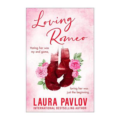 英文原版 Loving Romeo 爱上罗密欧 木兰瀑布系列1 Laura Pavlov畅销浪漫爱情小说 英文版 进口英语原版书籍
