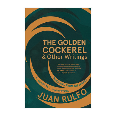 英文原版 The Golden Cockerel and Other Writings 金鸡 Juan Rulfo胡安·鲁尔福 英文版 进口英语原版书籍