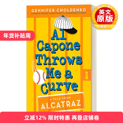 英文原版 Al Capone Throws Me a Curve Tales from Alcatraz 01 阿卡拉岛的故事03 少年马修 纽伯瑞奖作者Gennifer Choldenko
