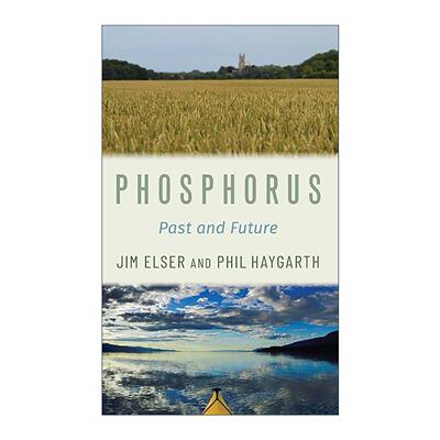 英文原版 Phosphorus 磷 历史与未来 精装 英文版 进口英语原版书籍