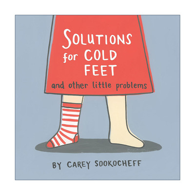 英文原版 Solutions for Cold Feet and Other Little Problems 脚冷及其他日常小问题的解决办法 儿童幽默创意绘本 纸板书