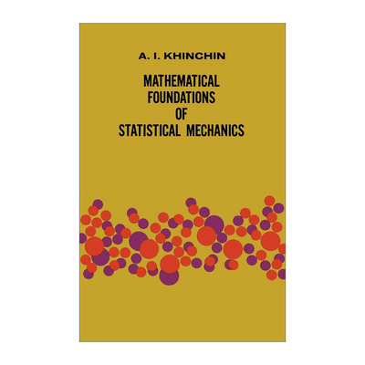 英文原版 Mathematical Foundations of Statistical Mechanics 统计力学的数学基础 Dover数学丛书 英文版 进口英语原版书籍