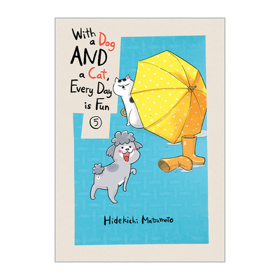 英文原版 With a Dog AND a Cat  Every Day is Fun Vol. 5 与汪汪喵喵同居的开心日常系列05 同名动漫日本漫画 英文版 进口书籍