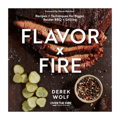 英文原版 Flavor by Fire Recipes and Techniques for Bigger Bolder BBQ and Grilling 烹饪火烧风味烧烤食谱和技术书 精装