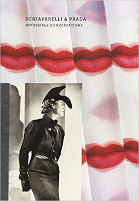现货 Schiaparelli and Prada: Impossible Conversations 《夏帕瑞丽和普拉达:不可能的对话》 时尚摄影书籍