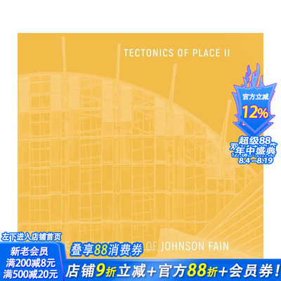 【预售】Tectonics of Place II: The Architecture of Johnson Fain，场所构造学 II ：约翰逊·费恩的建筑 正版进口书