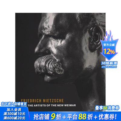 【预售】弗里德里希?尼采与新魏玛艺术家 Friedrich Nietzsche and the artists of the New Weimar 英文艺术画册画集 正版进口书