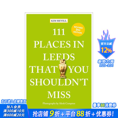 【预售】利兹不可错过的 111 个地方 111 Places in Leeds That You Shouldn't Miss 原版英文旅行 正版进口书
