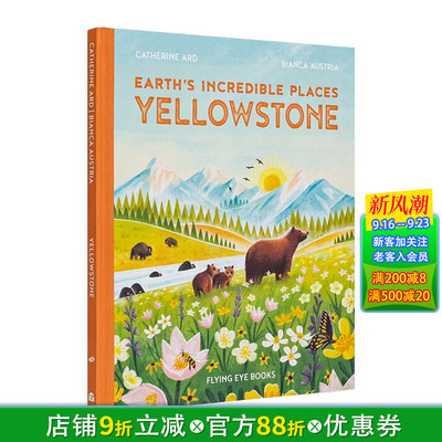 【现货】英文原版 黄石公园Earth‘s Incredible Places:Yellowstone 生态环保故事 精装艺术插画绘本 6岁+儿童英语进口图书