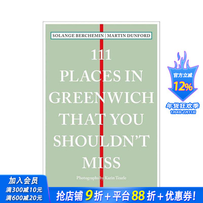 【预售】格林威治不可错过的 111 个地方 111 Places in Greenwich That You Shouldn't Miss 原版英文旅行 正版进口书