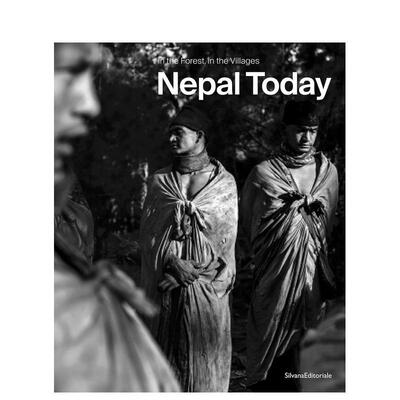 【预售】今日尼泊尔：森林之中，村庄之间 Nepal Today: In the Forest， in the Villages 英文摄影作品集人文景观 正版进口书