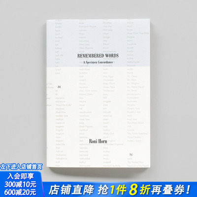 【预售】罗尼·霍恩：记忆中的单词，样本索引 Roni Horn: Remembered Words  a Specimen Concordance 原版英文摄影 正版进口书