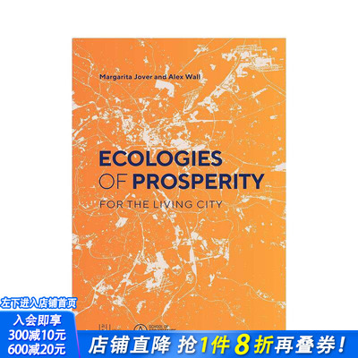 【预售】生命繁荣的生态体系  Ecologies of Prosperity For the Living  原版英文建筑设计 正版进口书