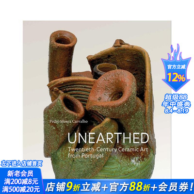 【预售】出土之光：葡萄牙二十世纪陶瓷艺术 Unearthed:Twentieth-Century Ceramic Art from Portugal 英文艺术画册 正版进口书