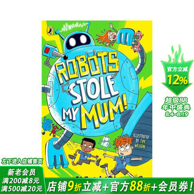 【预售】机器人偷走了我的妈妈 Robots Stole My Mum! 英文儿童故事书 英语拓展阅读