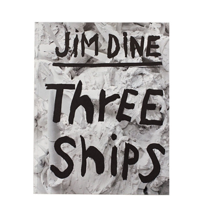 【预售】吉姆·戴恩：三艘船 Jim Dine Three Ships 原版英文艺术画册画集 正版进口书
