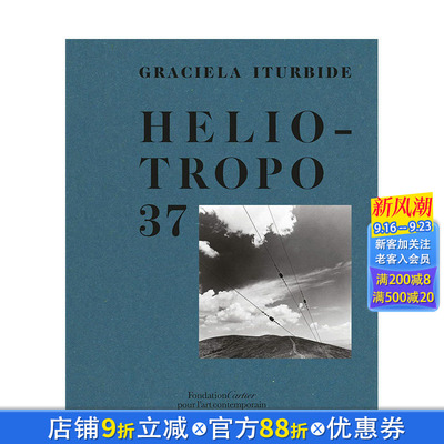 【预售】英文原版 格拉西埃拉·伊图比德：海利奥特罗普街37号 Graciela Iturbide: Heliotropo 37 摄影师专辑 正版进口书籍