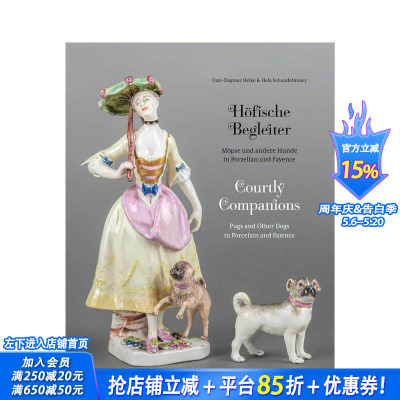 【预售】宫廷伴侣：瓷器和陶器中的巴哥犬及其他犬类（宫廷收藏） Courtly Companions 原版英文艺术画册画集 正版进口书
