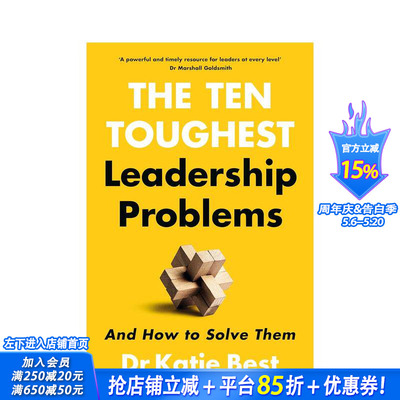 【预售】十大棘手的领导力难题及解决之道 Ten Toughest Leadership Problems 著名领导力顾问经验和实地研究 英文正版进口书
