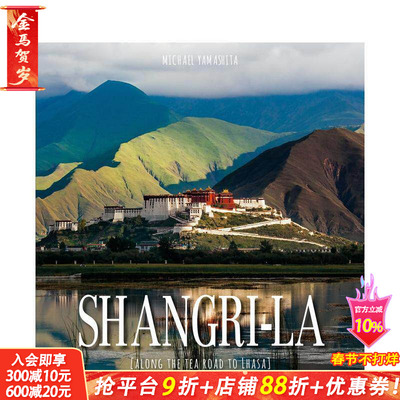 【预售】香格里拉：循茶马古道至拉萨 Shangri-La:Along the Tea Road to Lhasa 英文旅行 正版进口书