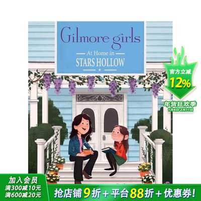 【预售】吉尔莫女孩：家在星空镇 Gilmore Girls: At Home In Stars Hollow 英文儿童插画故事绘本 进口童书