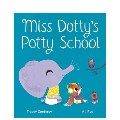 【预售】多蒂小姐的如厕练习 Miss Dotty’s Potty School 0岁+英文儿童趣味绘本书 认知启蒙习惯养成 英语早教