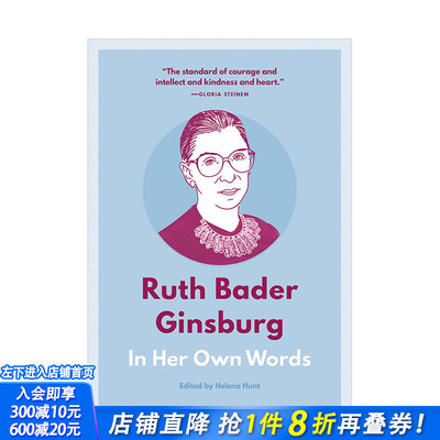 【现货】鲁斯·巴德·金斯伯格的名言名句Ruth Bader Ginsburg: In Her Own Words 英文原版 美国联邦较高法院女大法官经典语录